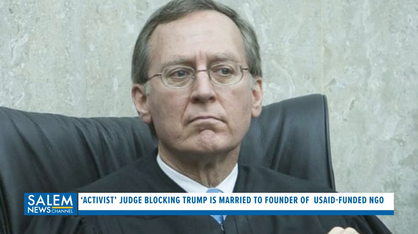 'Activist' Judge Blocking Trump's Executive Orders Is Married To ...